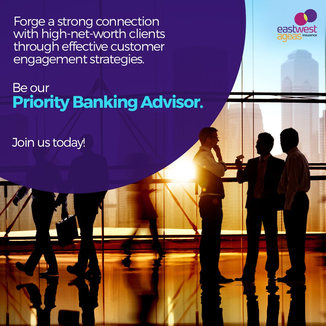 Priority Banking Advisor | EastWest Ageas Insurance Careers